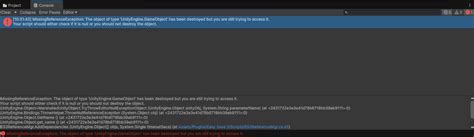 Missingreferenceexception Only Sometimes Unity Engine Unity
