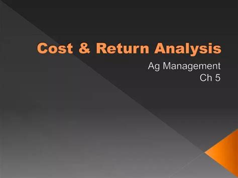 Ppt Cost And Return Analysis Powerpoint Presentation Free Download