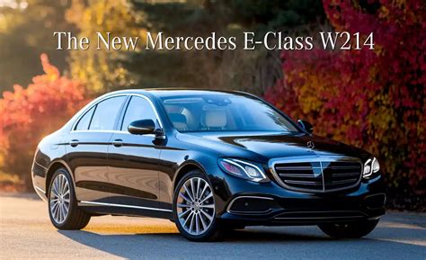 The New Mercedes E Class W214 Performance Review