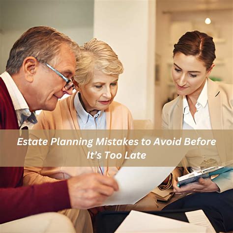 Estate Planning Mistakes To Avoid Before Its Too Late