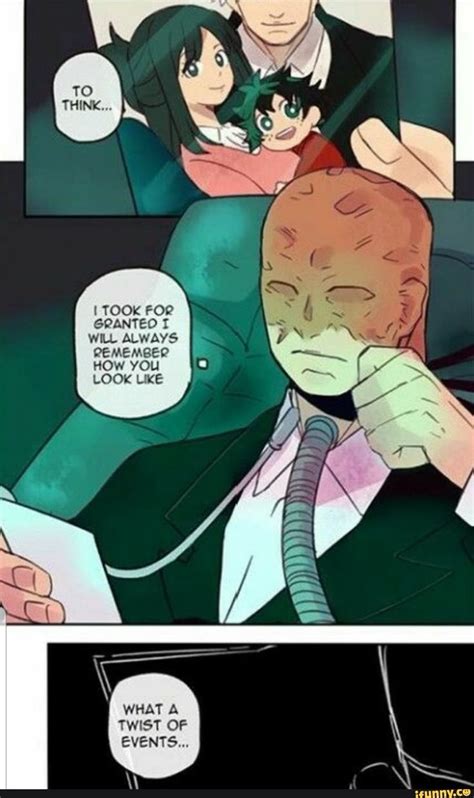 I Took Foq Gpanted I Will Always What A Twist Of Ifunny Dekus Dad