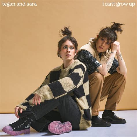 Tegan And Sara Share I Cant Grow Up” Single And Video Off New Album