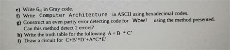 Solved E ﻿write 610 ﻿in Gray Codef ﻿write Computer