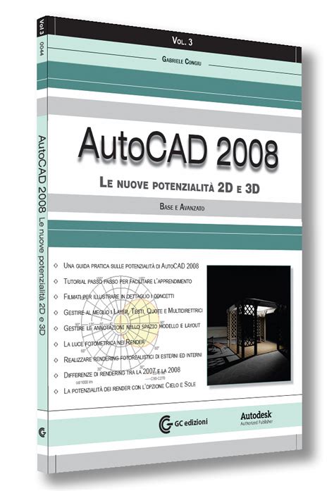 vol 3 autocad 2008 le nuove potenzialità 2d e 3d gc edizioni