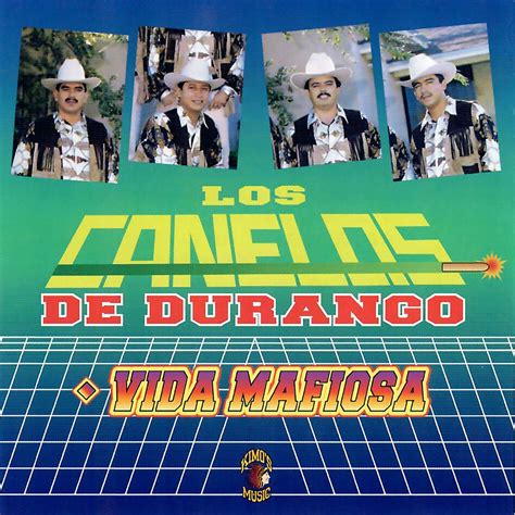 Vida Mafiosa” álbum De Los Canelos De Durango En Apple Music