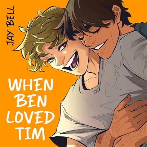 When Ben Loved Tim He Loved Him Book 1 Audible Audio Edition Jay Bell Kevin R