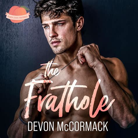 The Frathole Peach State Fratbros Book 2 Devon Mccormack Audiobook M4b