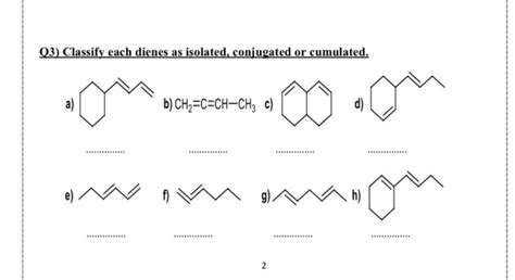 Solved 3 Classify Each Dienes As Isolated Conjugated Or Cumulated
