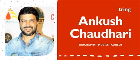 Ankush Chaudhari Biography Wife Career Net Worth