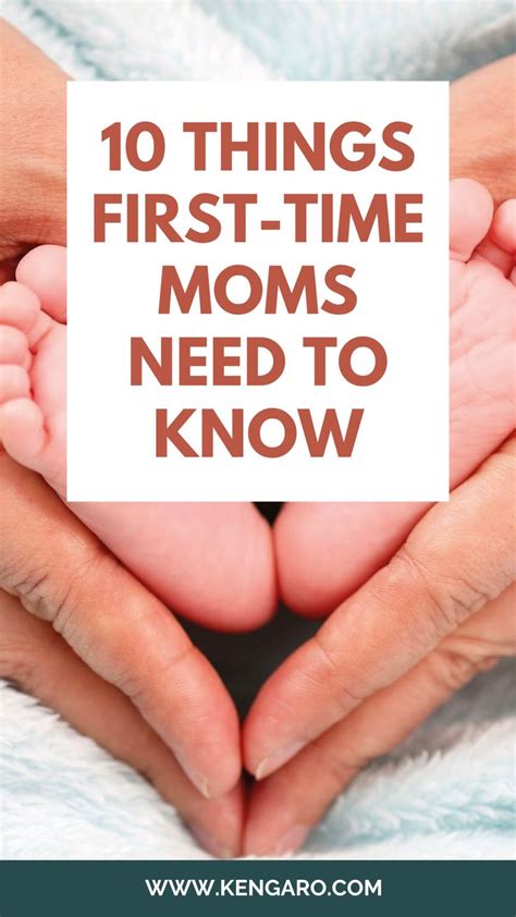 10 Things First Time Moms Need To Know First Time Moms Advice For