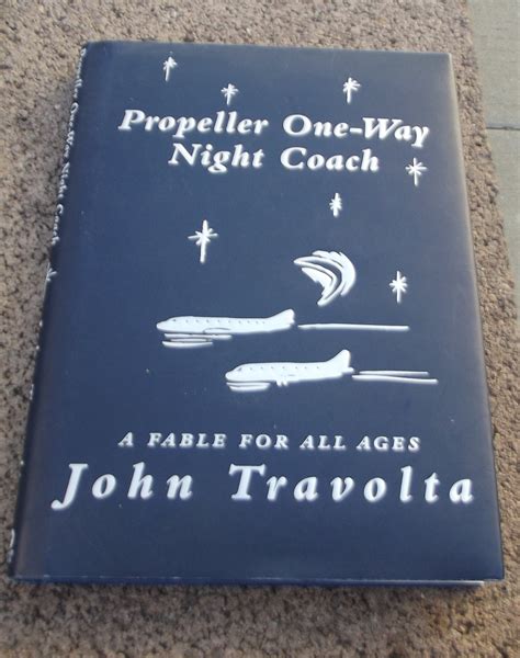 Propeller One Way Night Coach A Fable For All Ages Travolta John