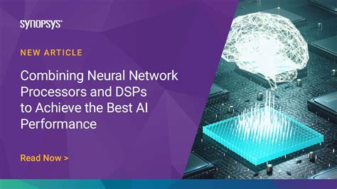 Synopsys Inc On Linkedin Neural Network Processors And Dsps For Ai Synopsys