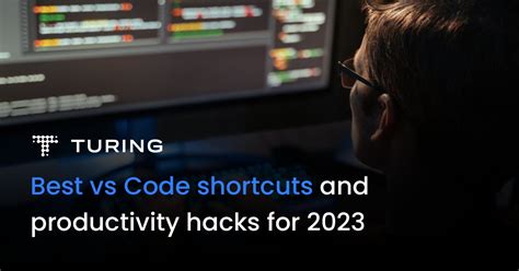 best vs code shortcuts and productivity hacks for 2025 turing