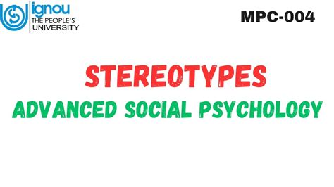 Stereotypes L Advanced Social Psychology Mpc 004 Youtube