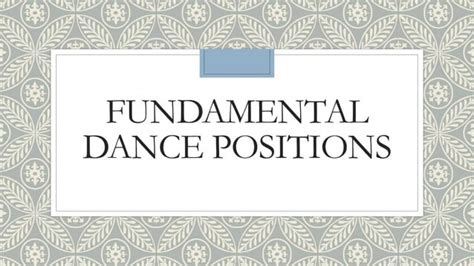Fundamental Dance Positions Pptx