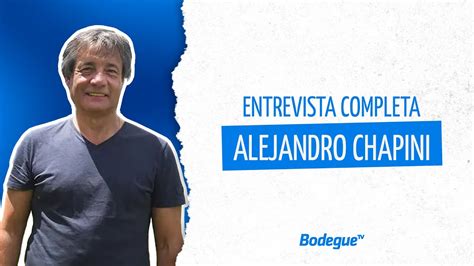 Alejandro Chapini Bodegue Tv Youtube