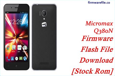 Micromax Q380n Firmware Flash File Download Stock Rom