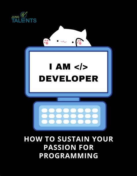 How To Sustain Your Passion For Programming Jung Talents Posted On