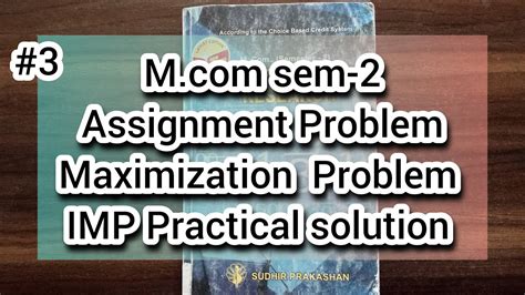 3 Assignment Problem Maximization Problem Sem 2