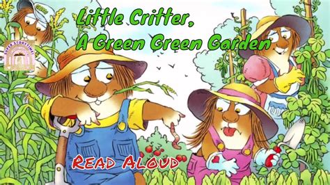 Little Critter A Green Green Garden Read Aloud Stories Storytime