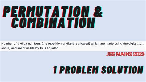 Permutation And Combination I Jee Mains 2023 Pyq I Jee Maths Youtube