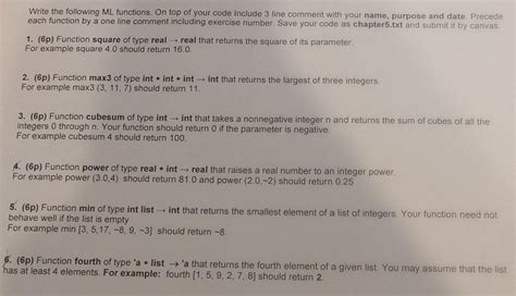 solved write the following ml functions on top of your code
