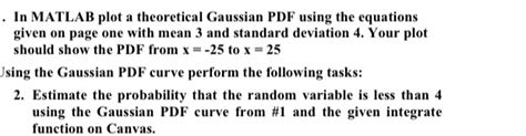 Solved In MATLAB Plot A Theoretical Gaussian PDF Using The Chegg