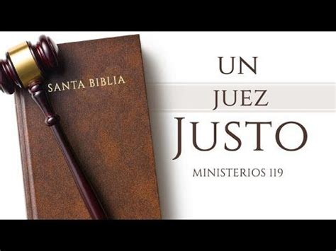 Un Juez Justo Ministerios 119