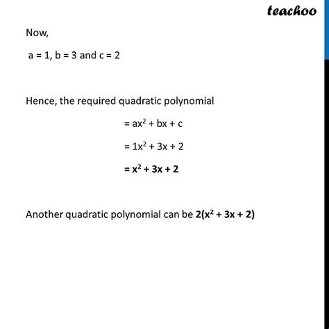 Example 4 Find A Quadratic Polynomial Sum And Product