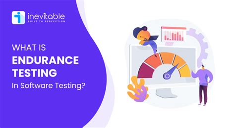 Endurance Testing In Software Qa Inevitable Infotech