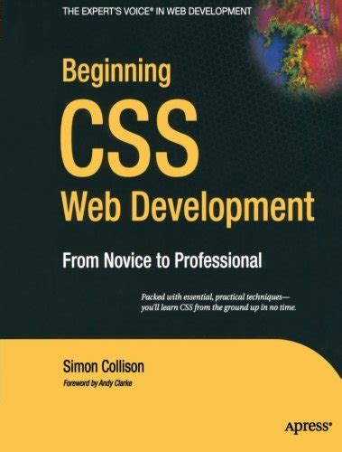 Beginning Css Web Development From Novice To Professional Books