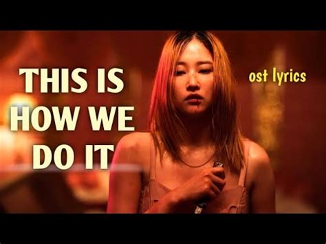 Gray Feat Woo This Is How We Do It { Ballerina} Ost Lyrics Song