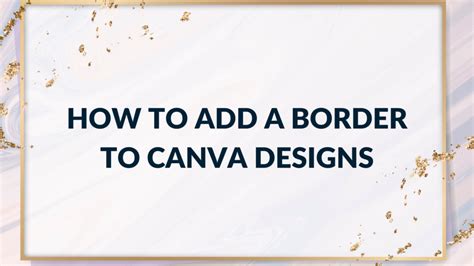 How To Add A Border To Canva Designs Canva Border Design Template Fonts
