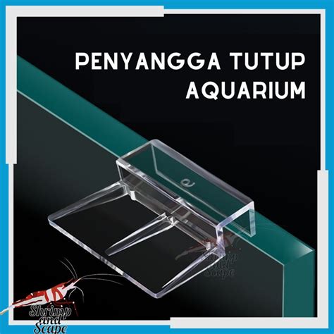 Acrylic Aquarium Lid Support Bracket 6mm 8mm 10mm 12mm Shopee Malaysia