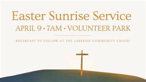 Easter Sunrise Service Lakeside Community Chapel