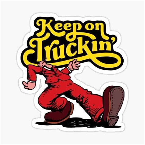 Keep On Truckin Vinyl Decal For Car Bumper Window Laptop Truck