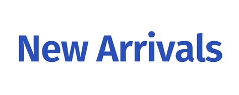 New Arrivals