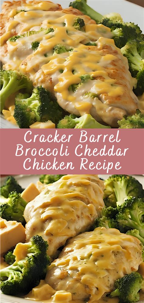 Cracker Barrel Broccoli Cheddar Chicken Recipe Cheff Recipes