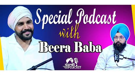 Special Podcast With Beera Baba Sp 26 Punjabi Podcast Youtube