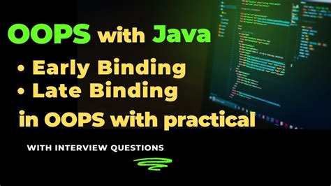 Lecture 8 Understanding Binding In Oops Early And Late Binding In Java With Practical