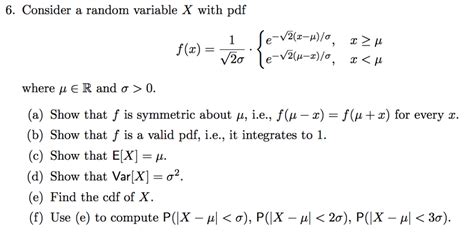solved 6 consider a random variable x with pdf where μ e r