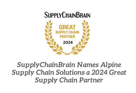 Alpine Supply Chain Solutions A 2024 Great Supply Chain Partner
