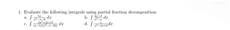 solved evaluate the following integrals using partial