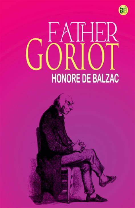 Father Goriot By Honoré De Balzac Goodreads