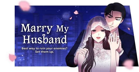 Marry My Husband Available On Webtoon The Outerhaven