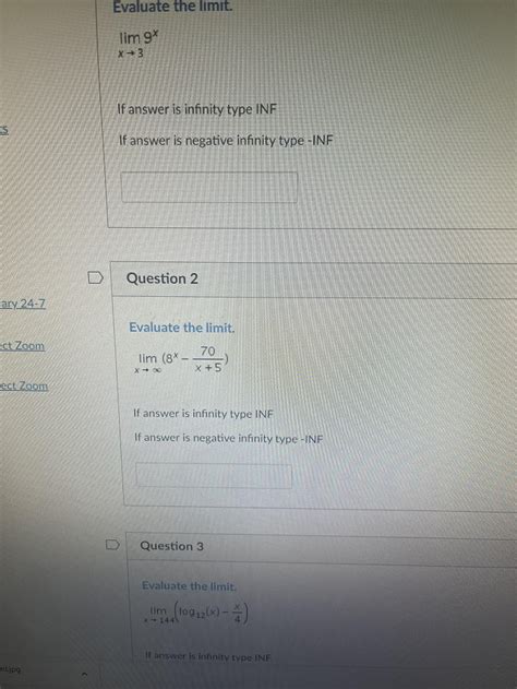 Solved Evaluate The Limit Limx→39x If Answer Is Infinity