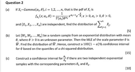 Solved Question 2 A If Xi∼gammaαiθi12n That Is