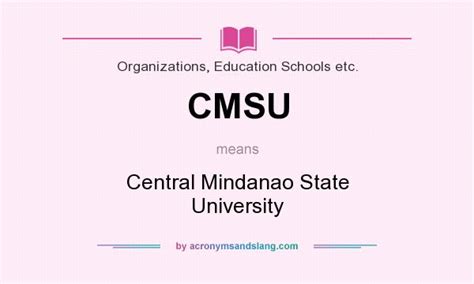 Cmsu Central Mindanao State University In Organizations Education
