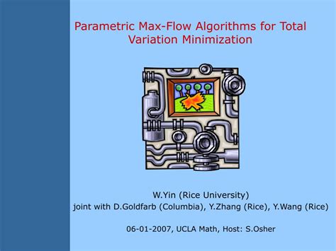 Ppt Parametric Max Flow Algorithms For Total Variation Minimization