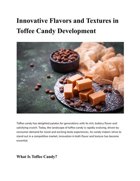 Ppt Innovative Flavors And Textures In Toffee Candy Development